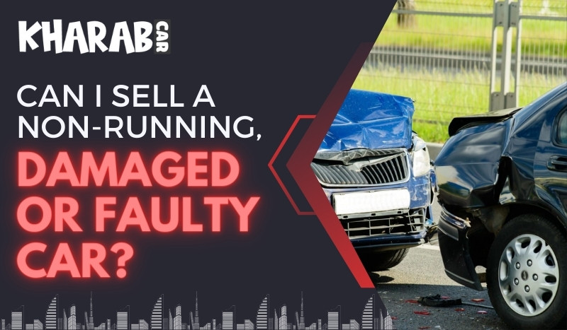 Can I Sell a Non-Running, Damaged or Faulty Car?