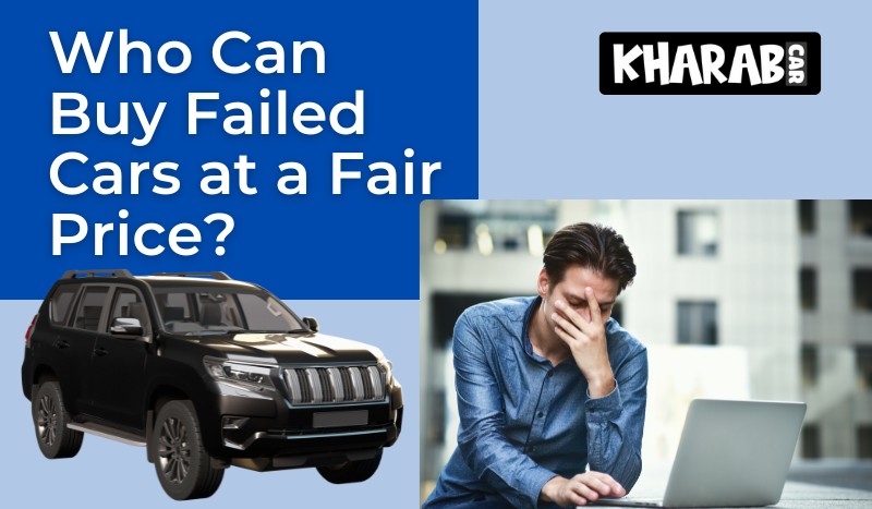Who Can Buy Failed Cars at a Fair Price?